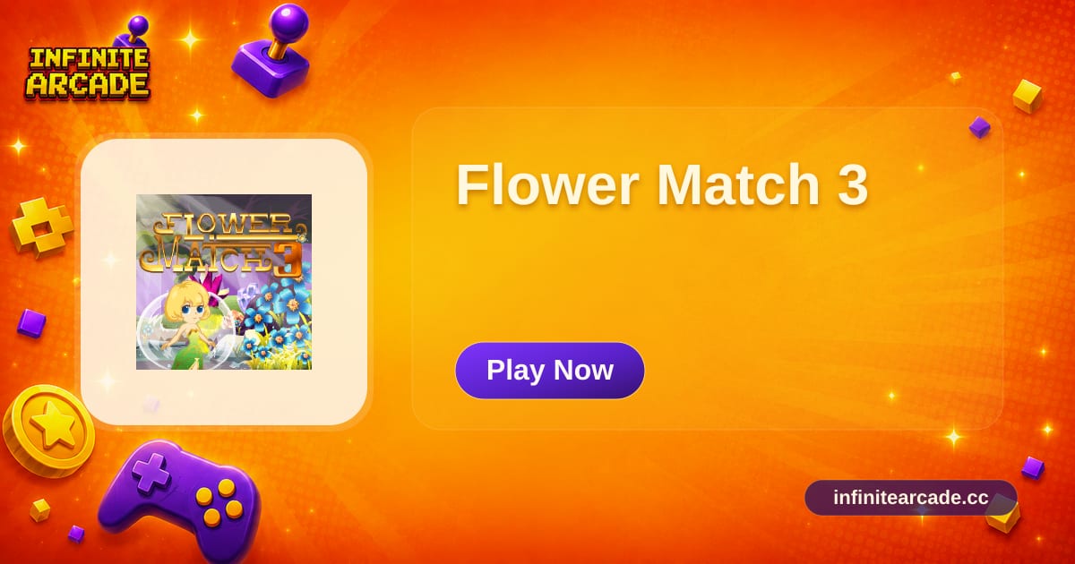 Flower Match 3 - Play Online | Infinite Arcade