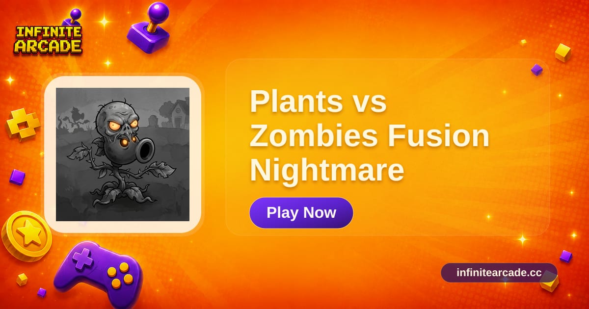 Plants vs Zombies Fusion Nightmare - Play Online | Infinite Arcade